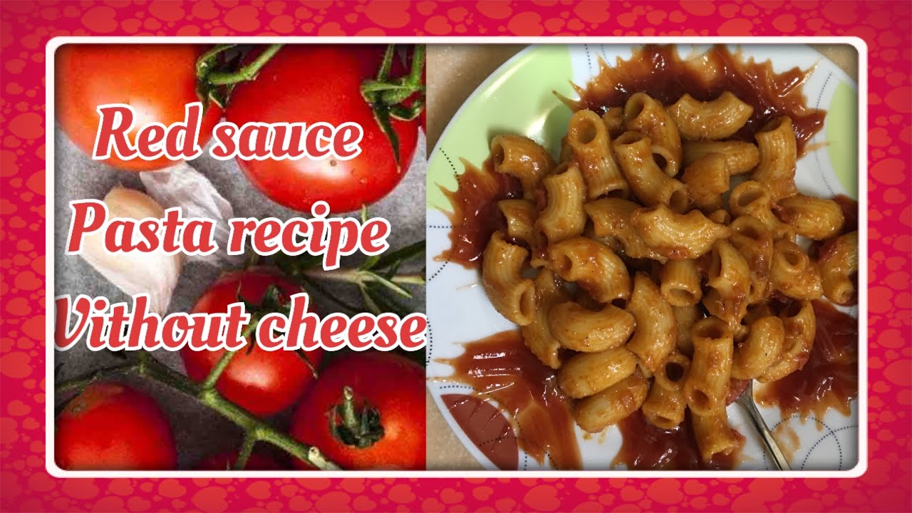 Masaledar red sauce pasta recipe without cheese in Desi style ...