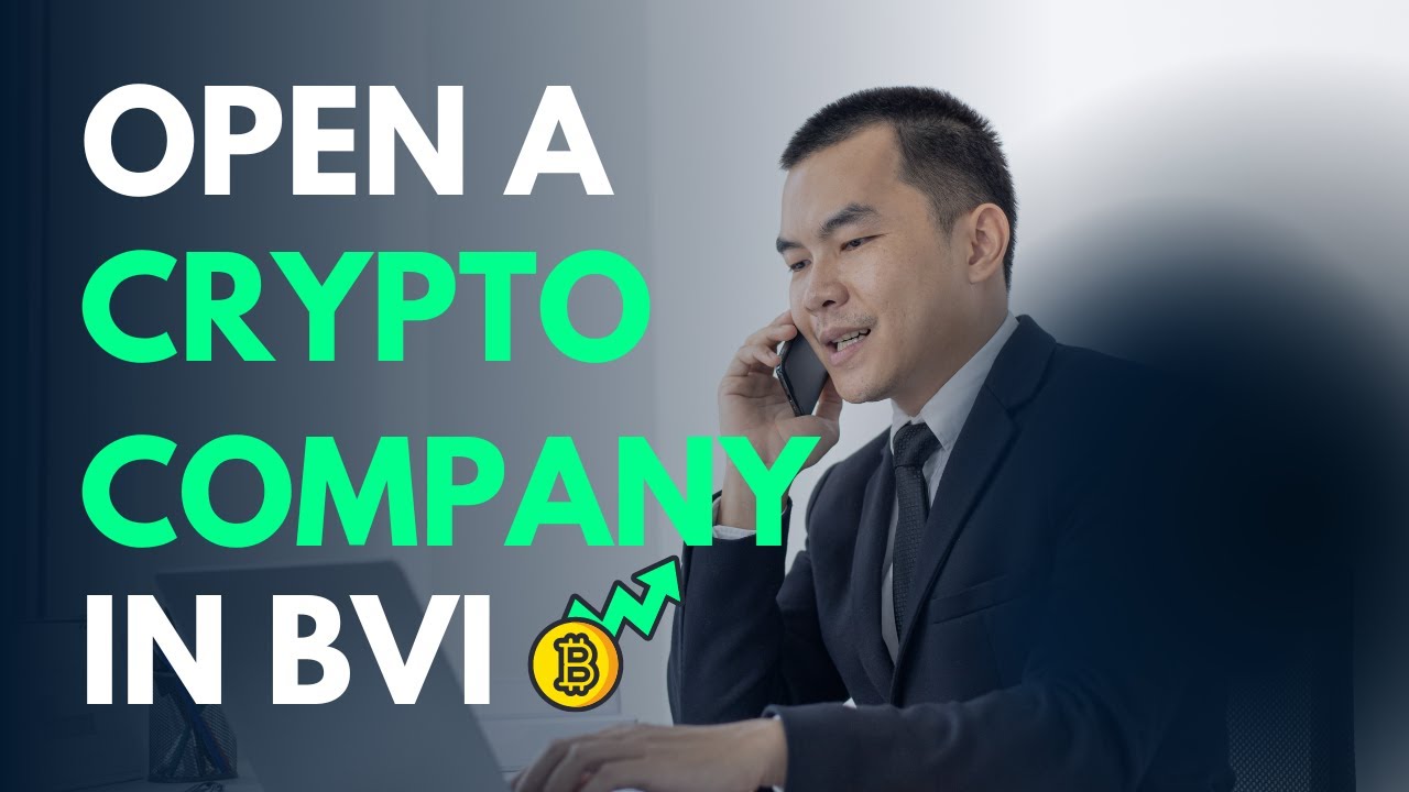 Open a Crypto Company in BVI - YouTube