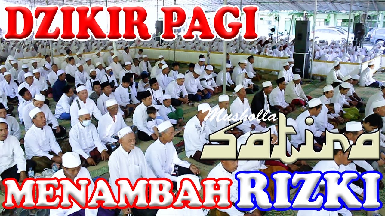 DZIKIR PAGI BISA MENAMBAH RIZKI - YouTube