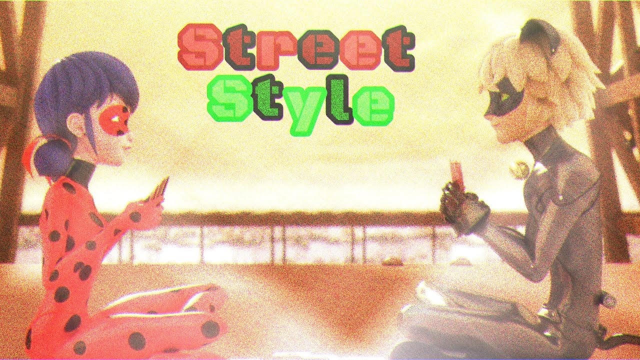FNF / StreetStyle but Chat noir and Ladybug sing it - YouTube