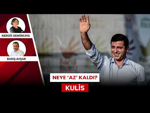 🔴#CANLI - Demirtaş hangi mesajları verdi? | Nergis Demirkaya - Barış Avşar | KULİS