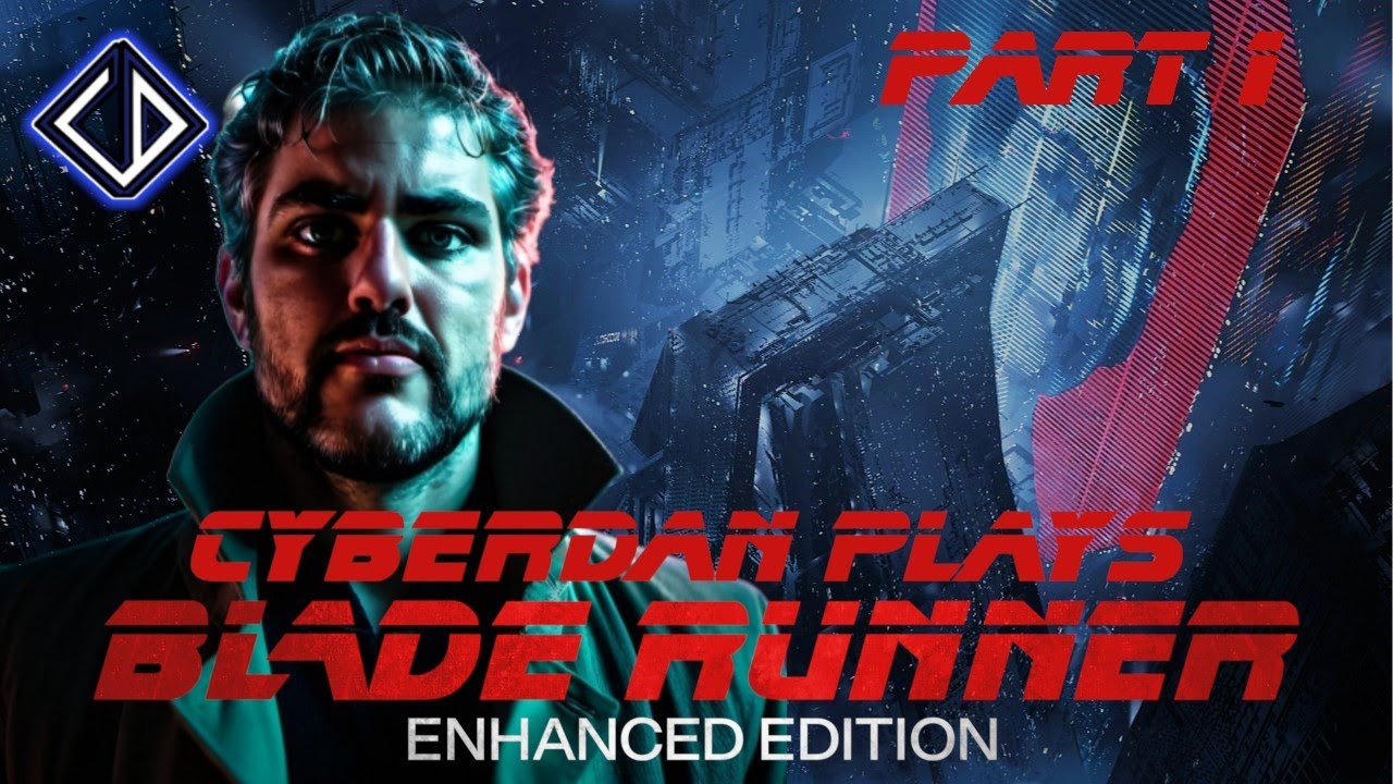 CyberDan Plays Blade Runner : Enhanced Edition (Part 1) - YouTube