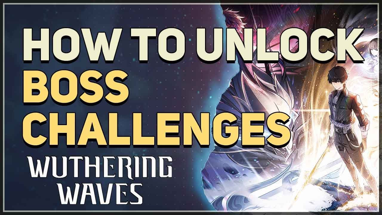 How to unlock Boss Challenges Wuthering Waves - YouTube