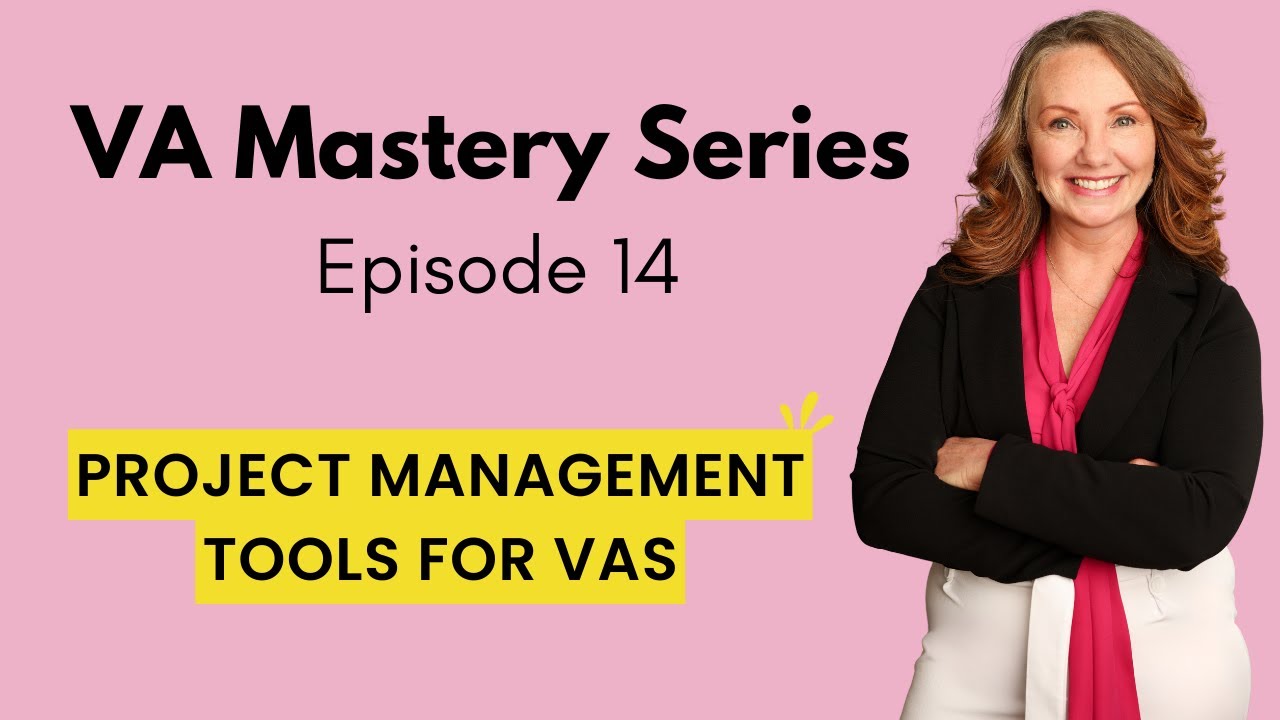 Episode 14: Mastering Project Management Tools for VAs - YouTube