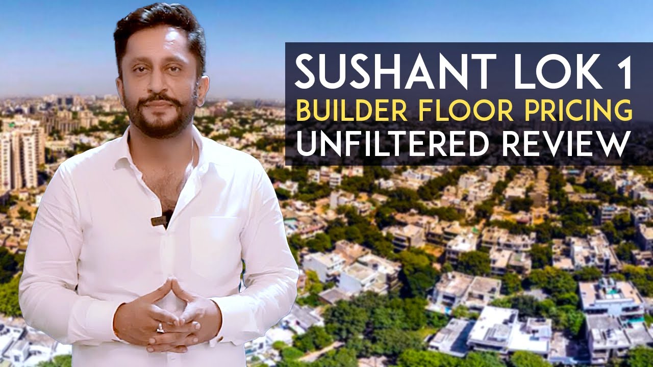 Sushant Lok 1 Pricing Breakdown Builder Floors | Honest Review - YouTube