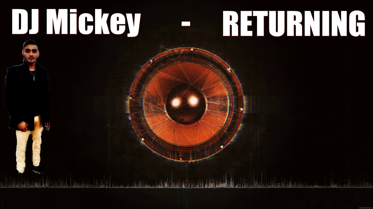 DJ Mickey - Returning (Original Mix) [MINIMAL] - YouTube