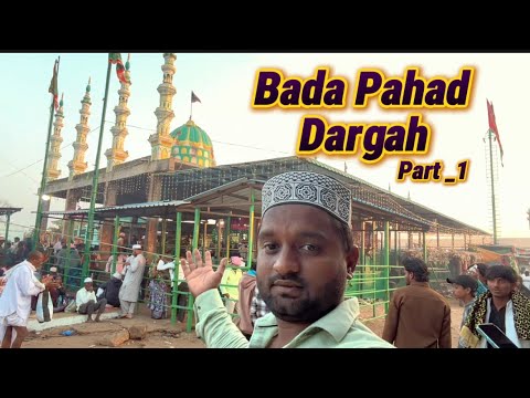 Bada Pahad Dargah || Urus Vlog #princekhajaofficial - YouTube