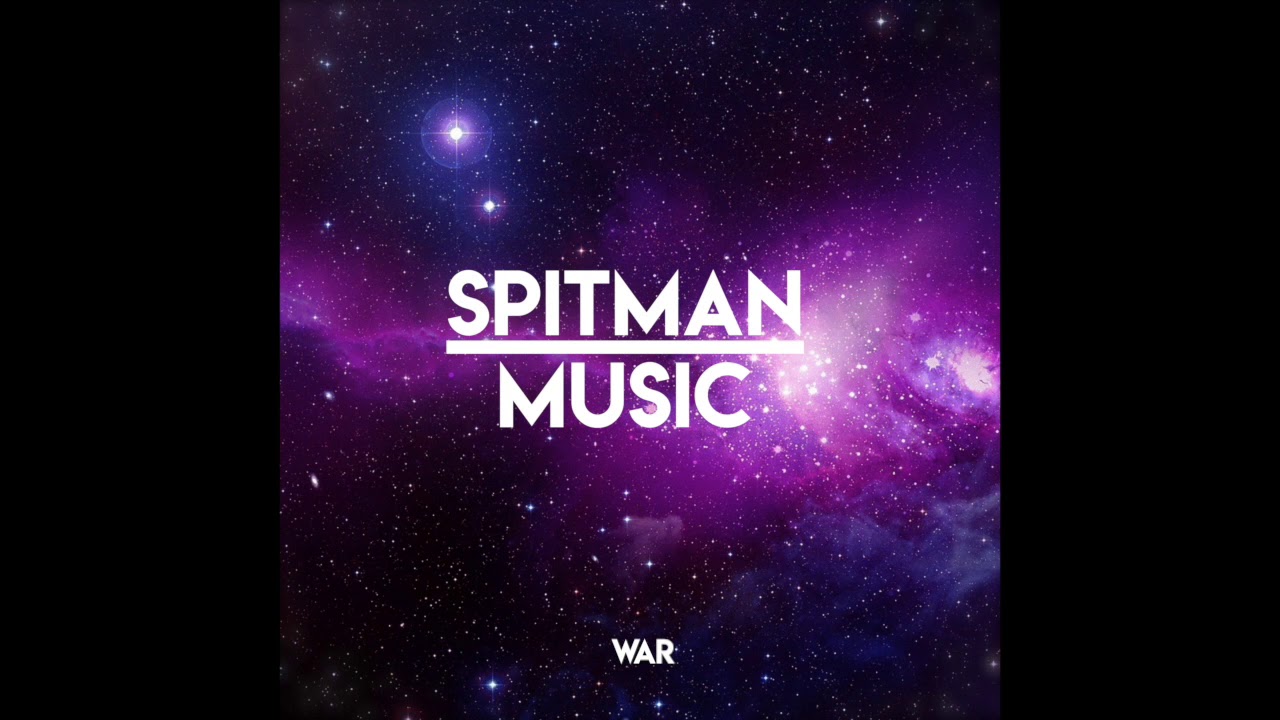 Spitman - War (HQ) - YouTube