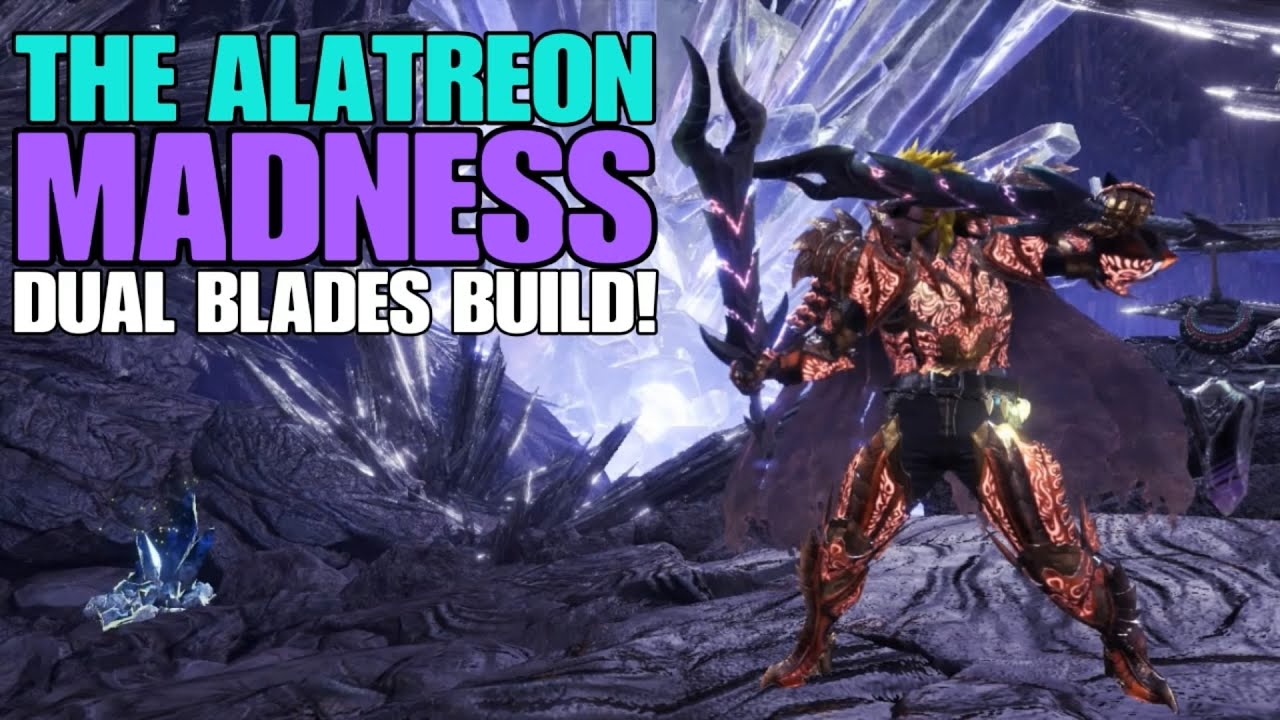 MHW: Iceborne - The Alatreon Madness Dual Blades Build! (Alatreon ...