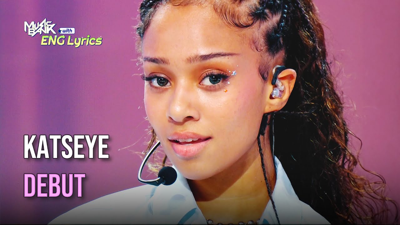 KATSEYE (캣츠아이) - Debut [Lyrics] | KBS WORLD TV 240913 - YouTube