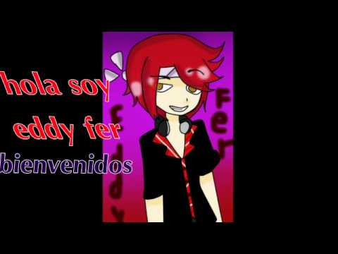 hola soy eddy fer B-D