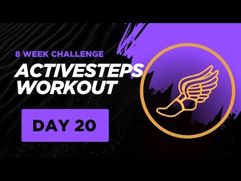 ACTIVE STEPS 8 WEEK CHALLENGE DAY 20 - YouTube