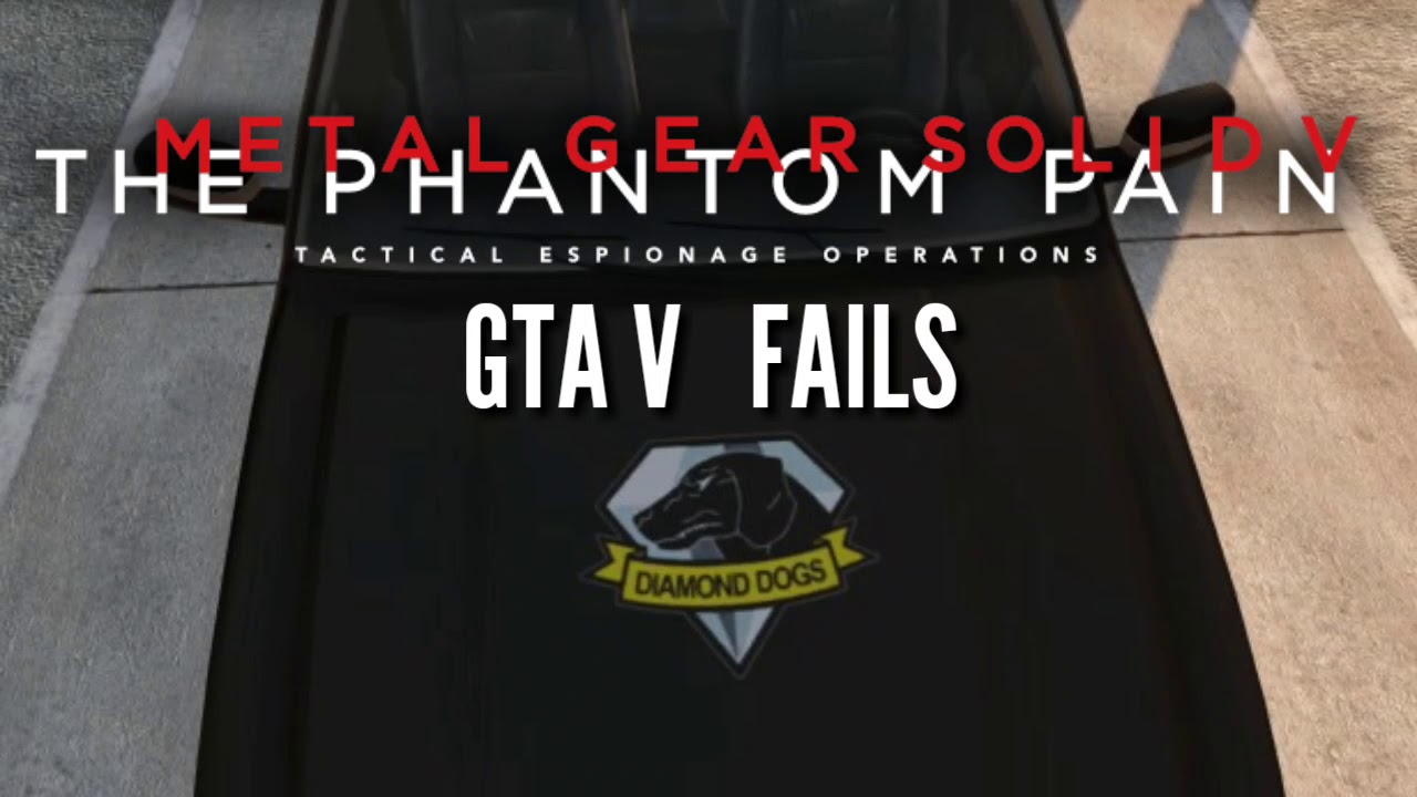 METAL GEAR SOLID Fails (GTA V Version) - YouTube
