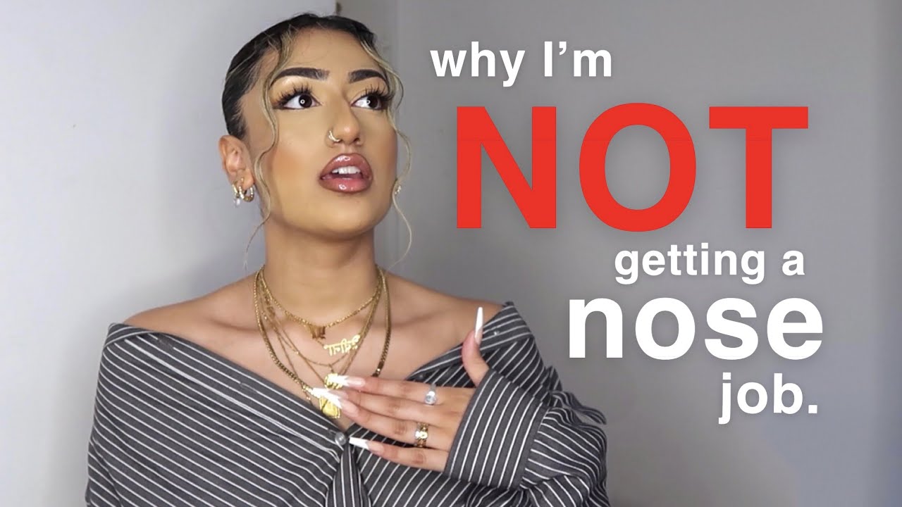 Why I m NOT Getting A Nose Job LET S TALK Ep 5 YouTube why-i-m-not-getting-a-nose-job-let-s-talk-ep-5-youtube