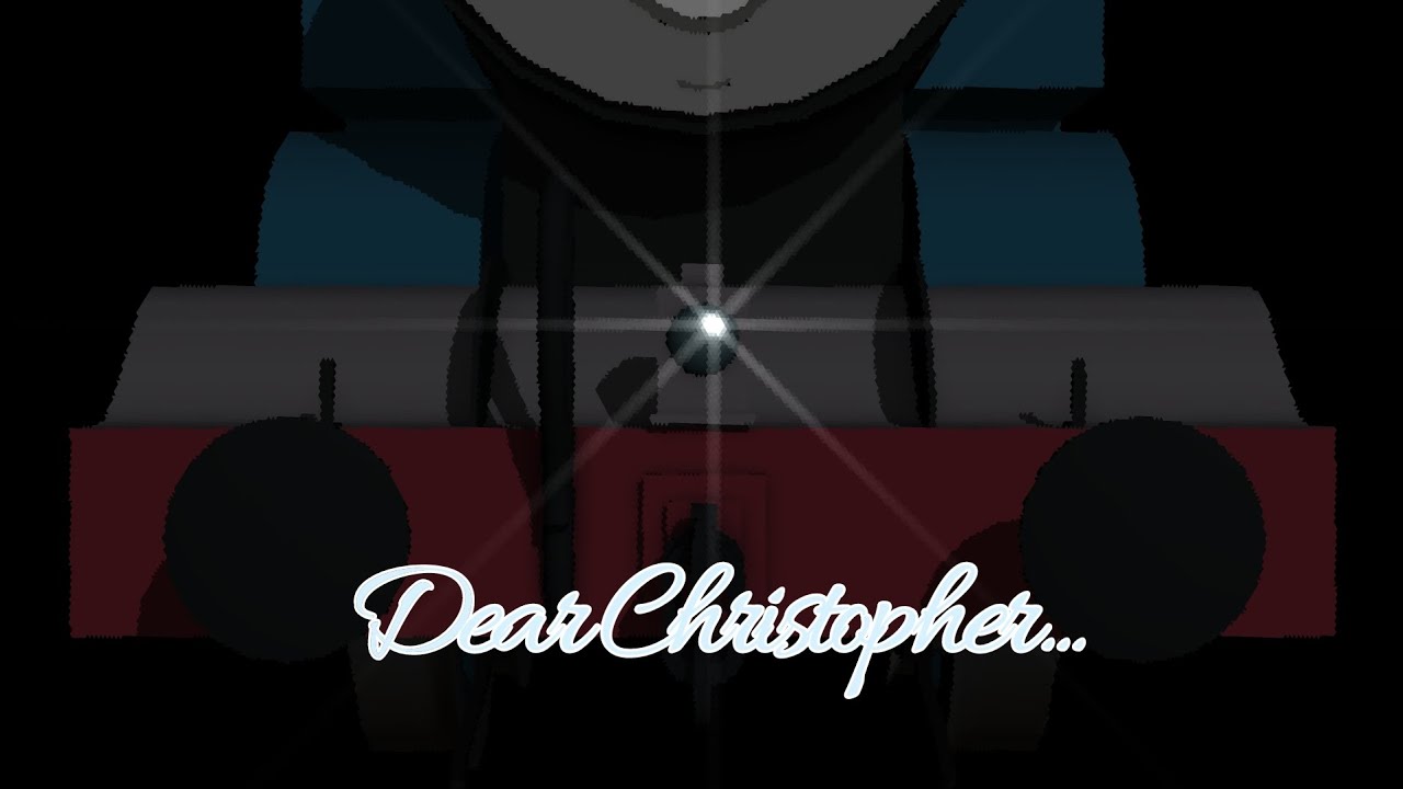Dear Christopher||Thomas The Tank Engine And Friends - YouTube