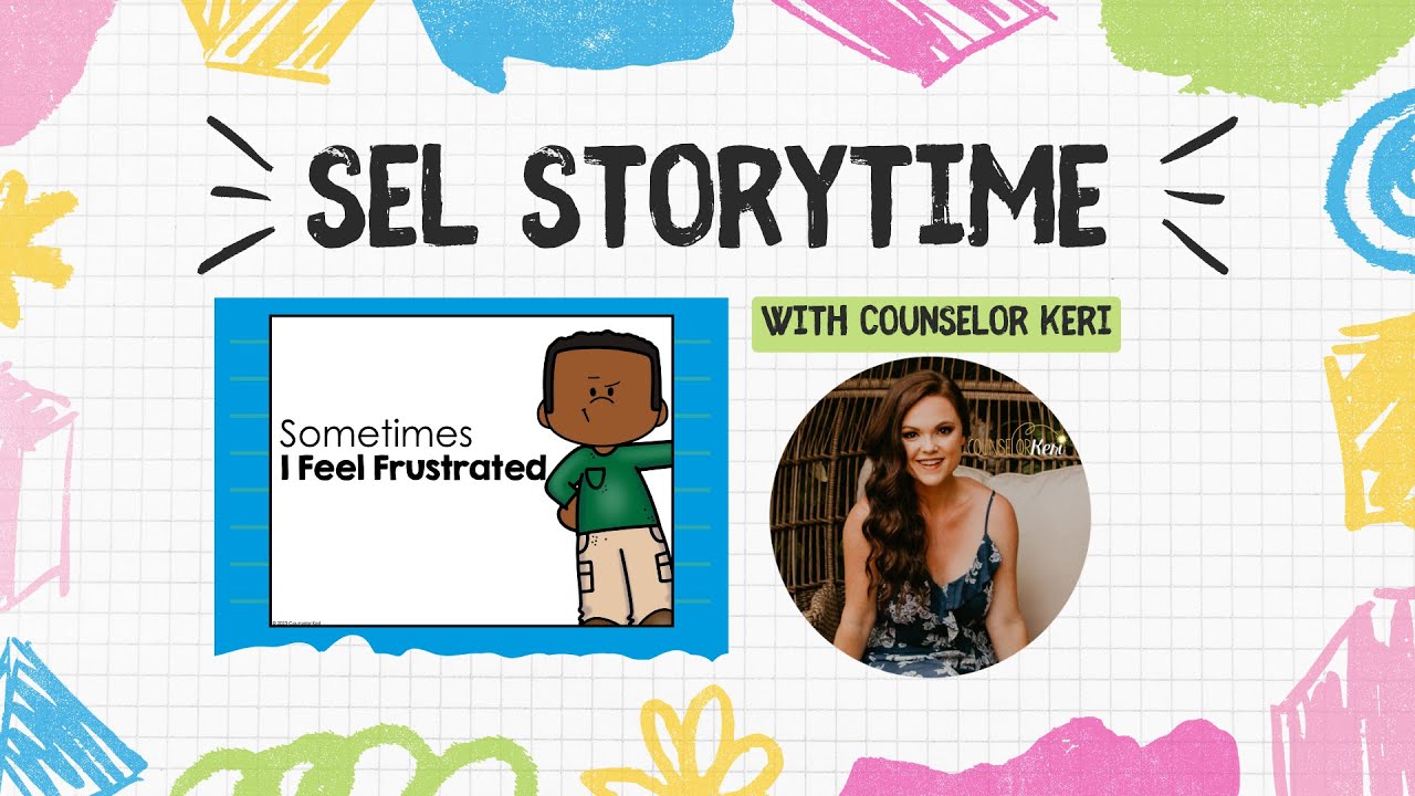 Frustration Story | Sometimes I Feel Frustrated | SEL Storytime with ...