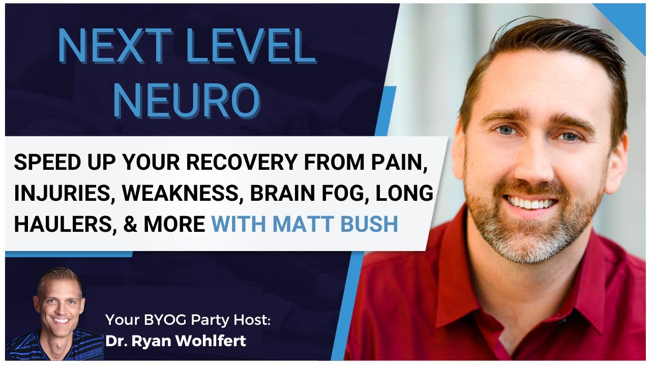 Next Level Neuro with Matt Bush - YouTube