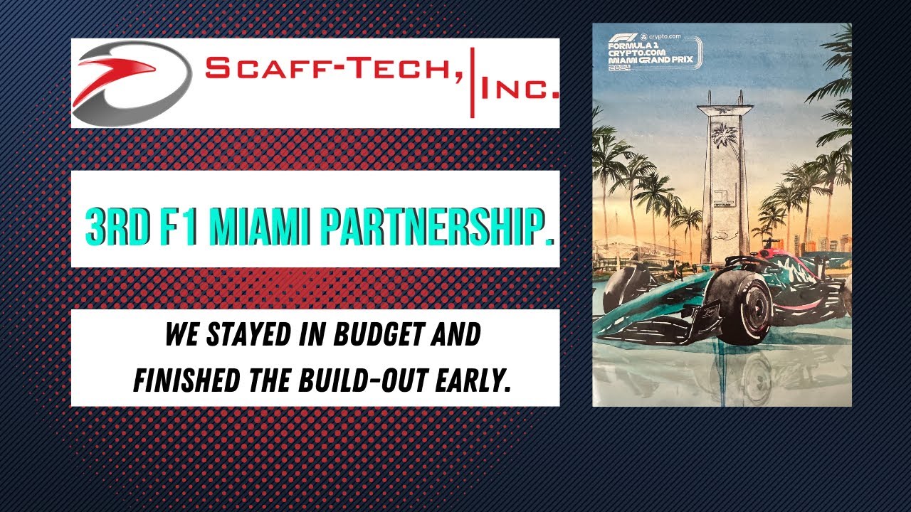 Scaff Tech, Inc., 3rd F1 Miami Partnership 2024 - YouTube