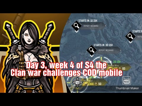 Day 3, week 4 of S4 the Clan war challenges COD mobile - YouTube