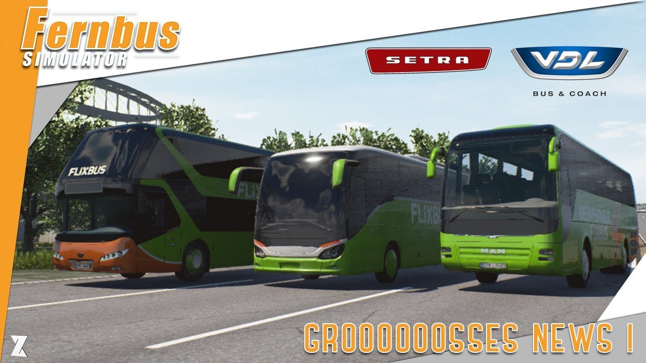 🚍Fernbus Coach Simulator | Setra, VDL, DLC France : du lourd à venir ...