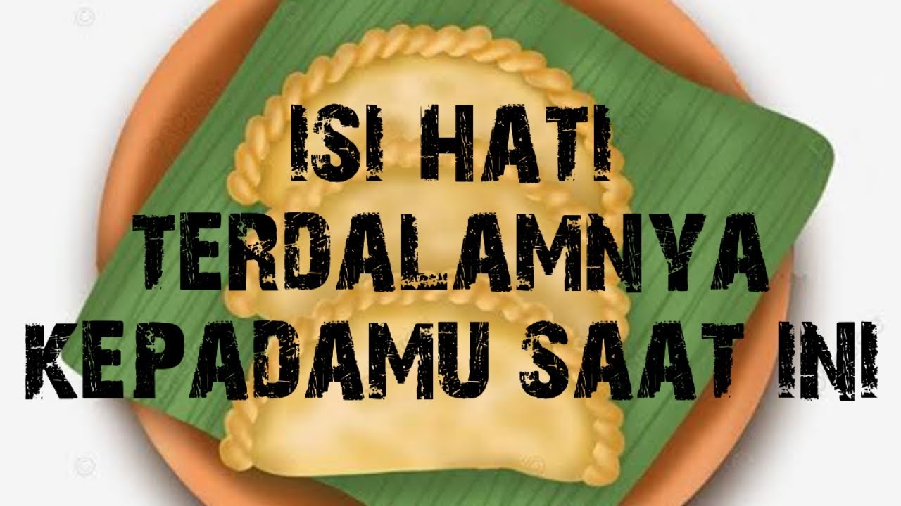 isi hati terdalamnya yang ingin dia sampaikan kepadamu - YouTube