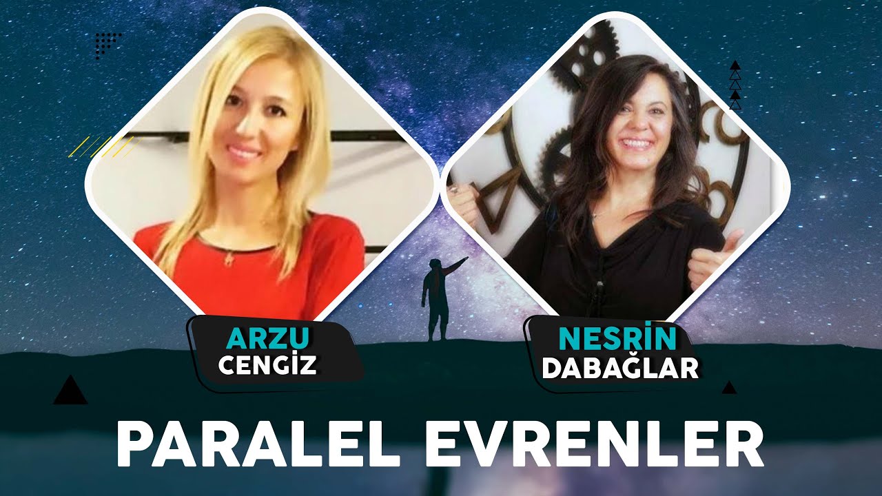 Nesrin Dabağlar | "PARALEL EVRENLER" | Arzu Cengiz | 13.04.2022 - YouTube