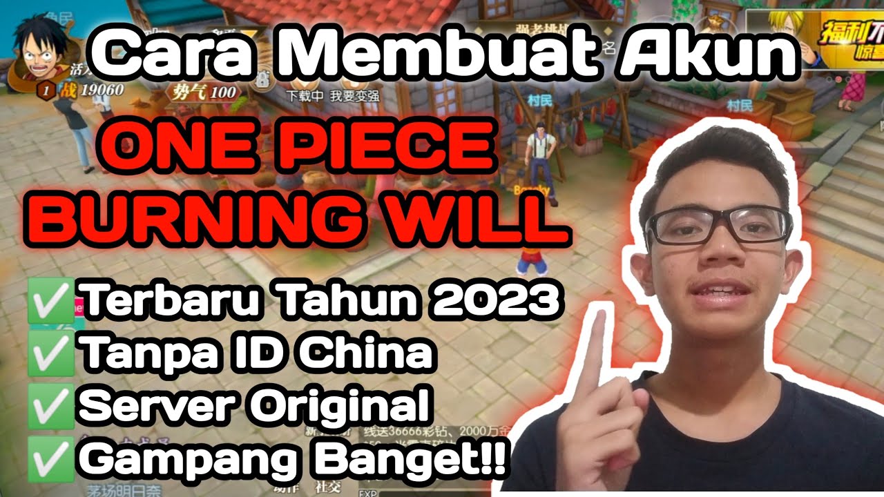 Cara Membuat Akun One Piece Burning Will Terbaru Tahun 2023‼️ - YouTube