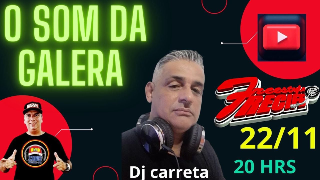 PROGRAMA O SOM DA GALERA - DJ CHRIS - CONVIDADO DJ CARRETA - RECIFE ...