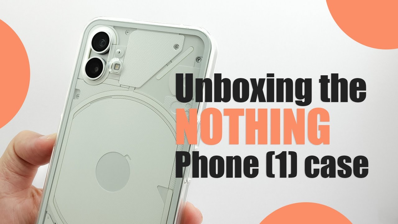 Official NOTHING Phone (1) Case Unboxing - YouTube