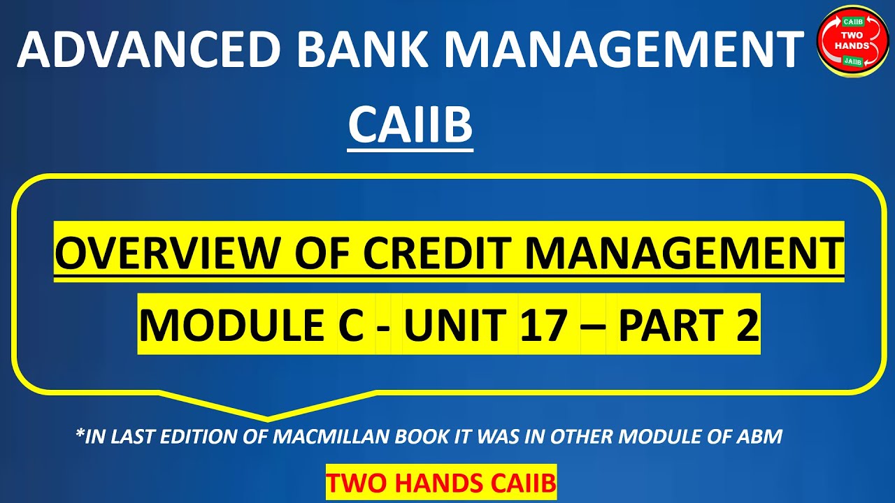 UNIT 17 PART 2 I ABM CAIIB I PREVIOUSLY MODULE D UNIT 26 PART 2 - ABM ...
