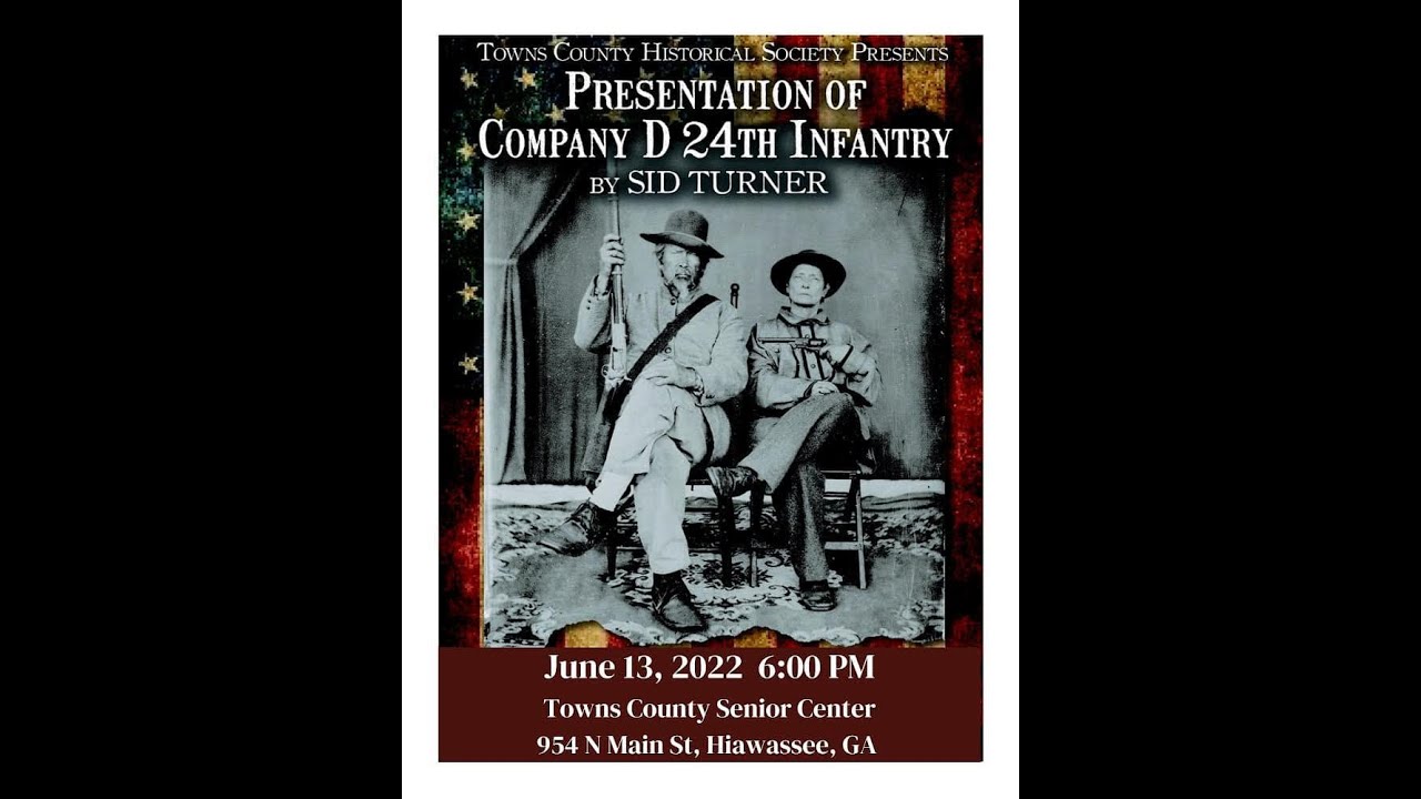 Company D 24th Infantry - Towns County, GA - YouTube