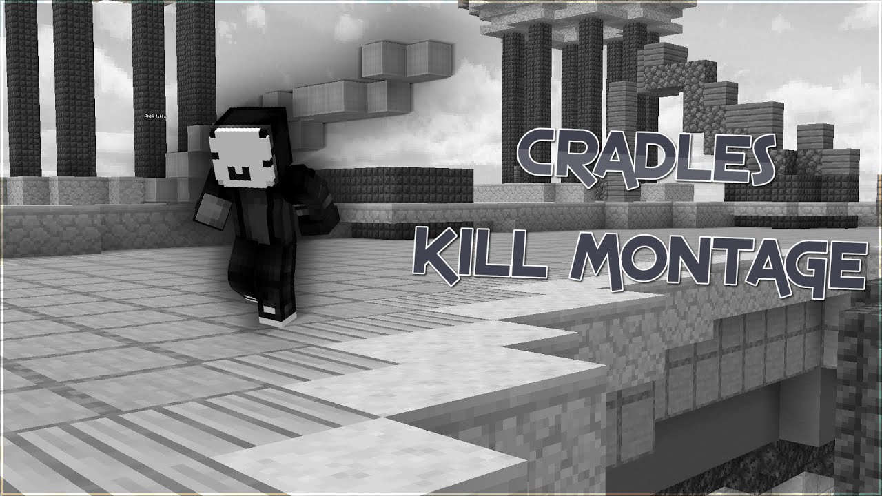 Cradles - Minecraft Kill Montage - YouTube