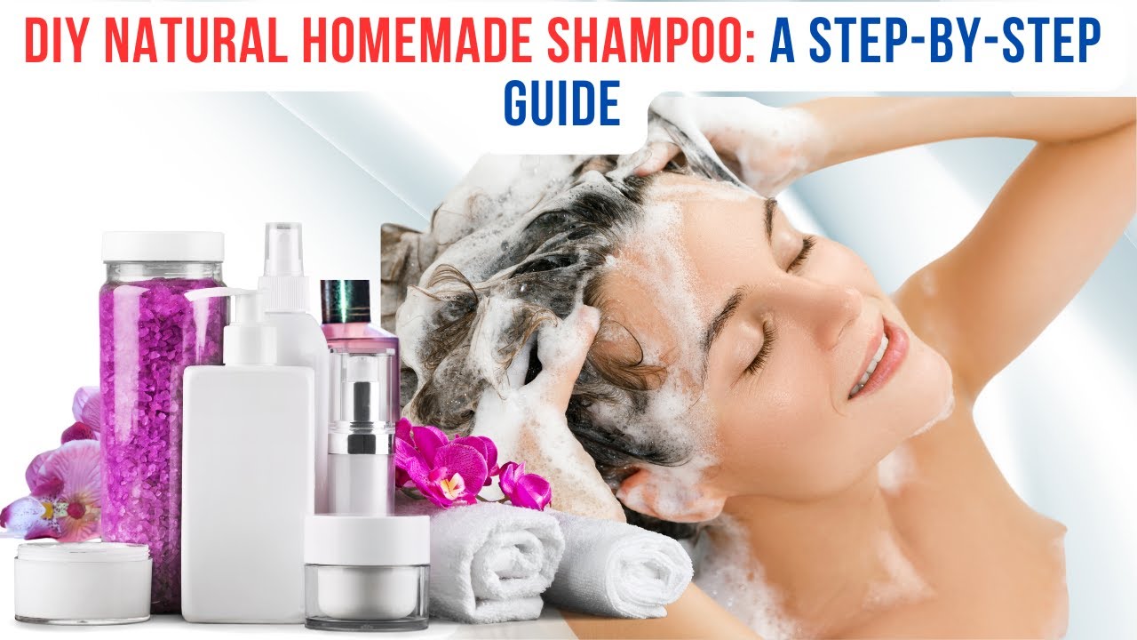 DIY Natural Homemade Shampoo: A Step-by-Step Guide - YouTube