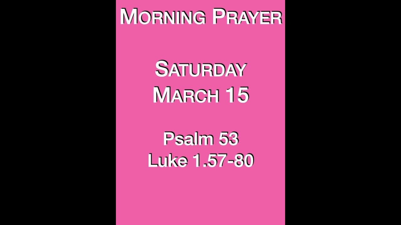 Morning Prayer Saturday March 15. - YouTube
