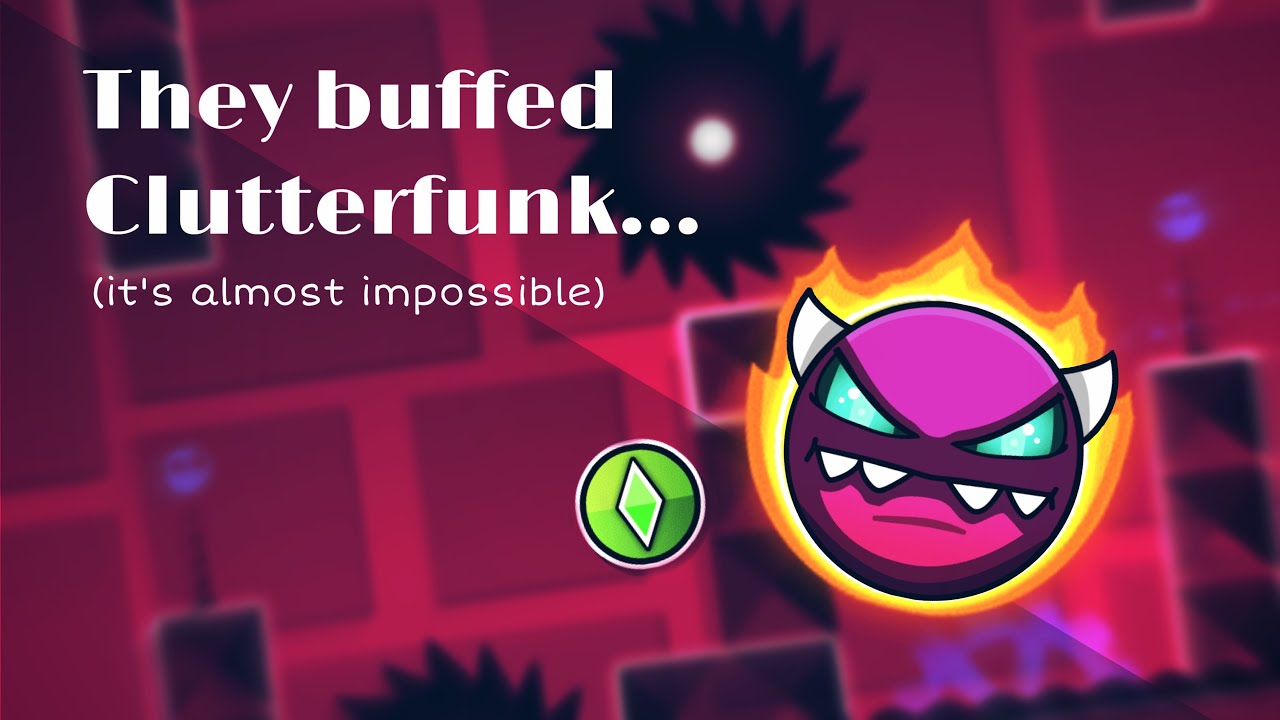 ROB BUFFED CLUTTERFUNK IN 2.2… - YouTube