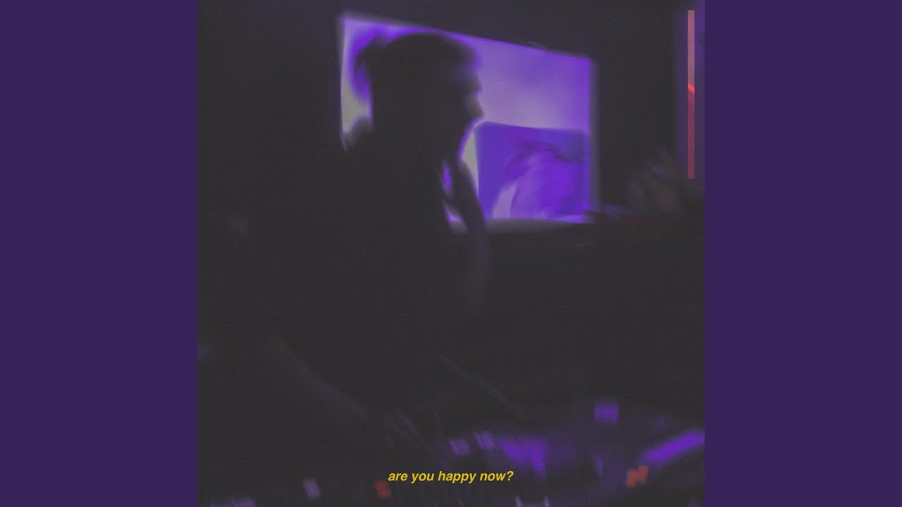are you happy now? - YouTube
