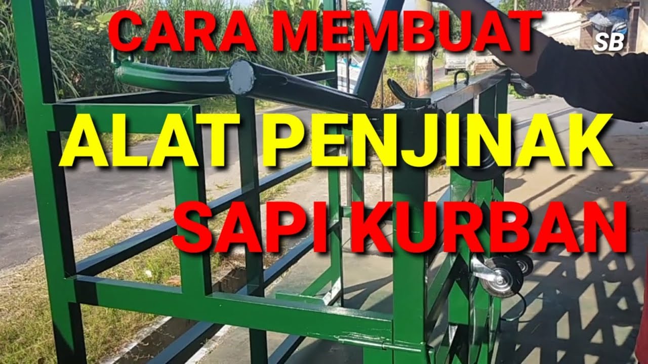CARA MEMBUAT ALAT PENJINAK SAPI QURBAN || ALAT PEREBAH HEWAN QURBAN ...