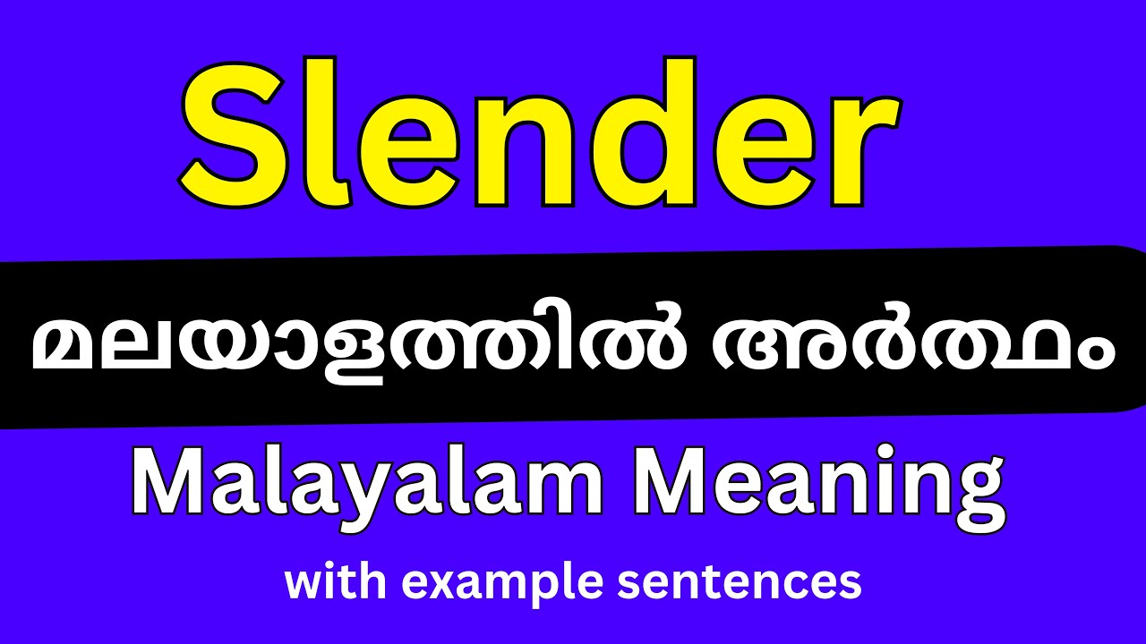 Slender meaning in Malayalam/Slender മലയാളത്തിൽ അർത്ഥം - YouTube