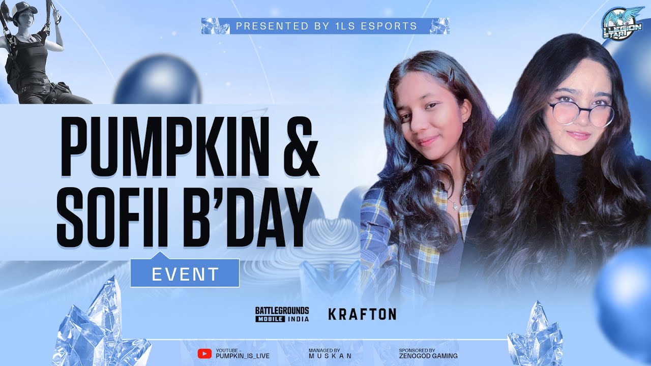 PUMPKIN & SOFII’S INVITATIONAL BIRTHDAY EVENT|| 1LS ESPORTS|| Prizepool ...