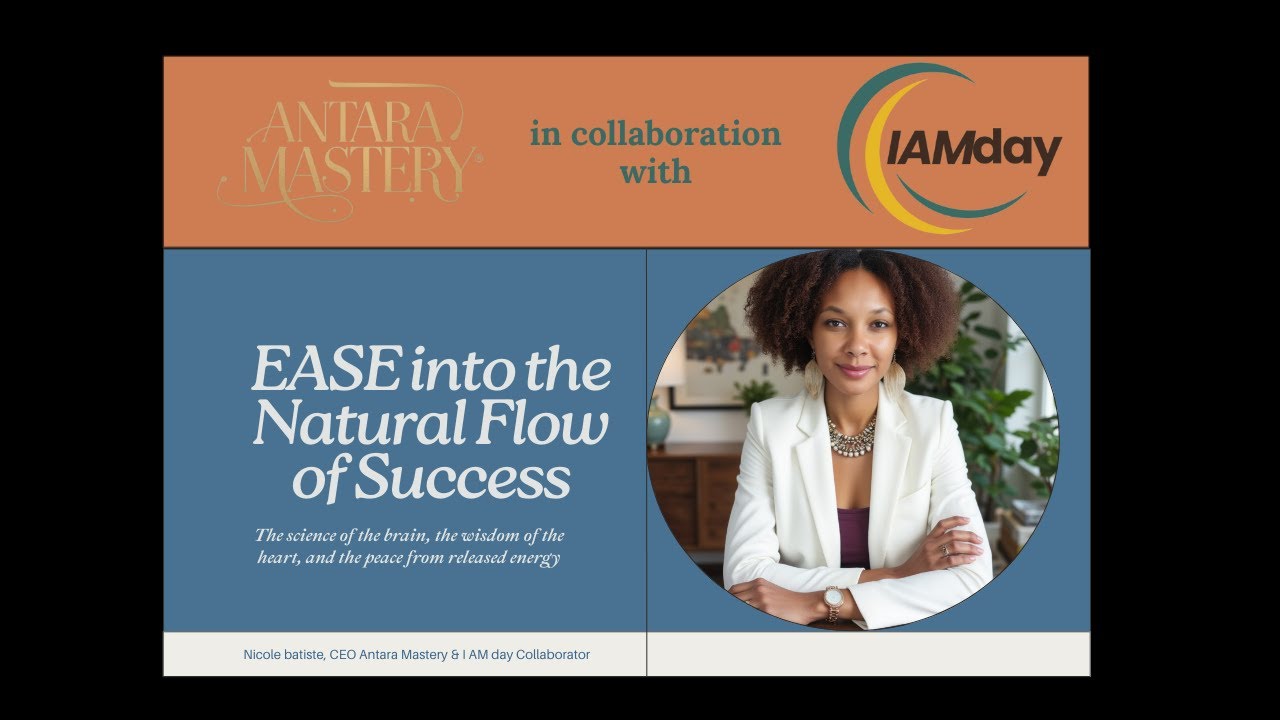 IAM Day - EASE into the Natural Flow of Success - YouTube