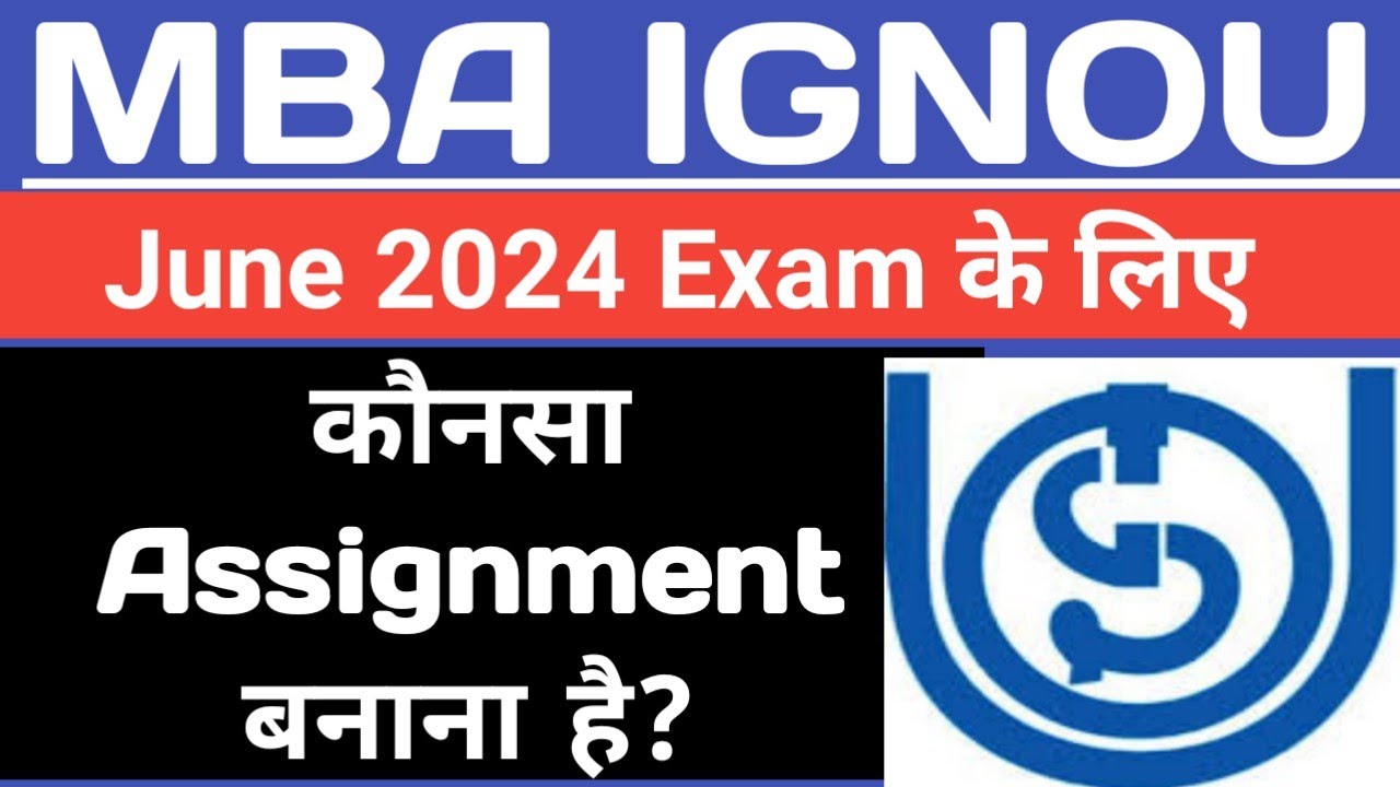 IGNOU MBA Assignment Questions Paper For June 2024 Exams IGNOU MBA ignou-mba-assignment-questions-paper-for-june-2024-exams-ignou-mba