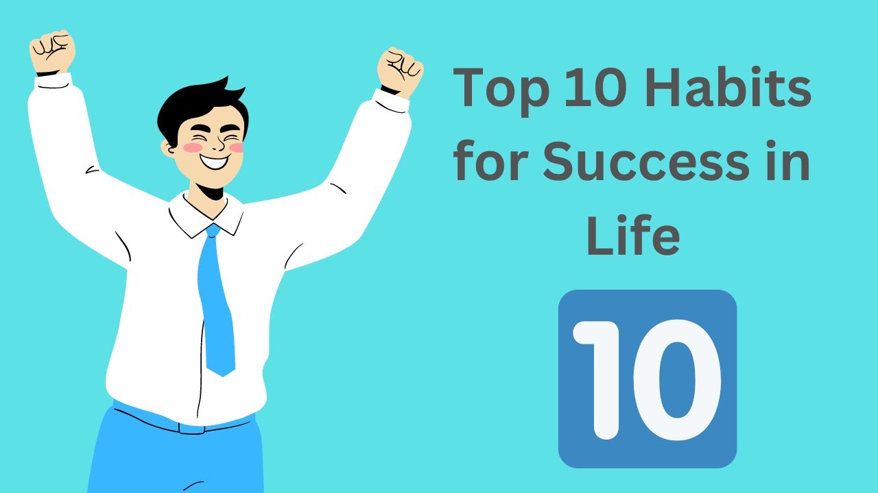 Top Ten Habits That Make You Successful in Every Field of Life - YouTube
