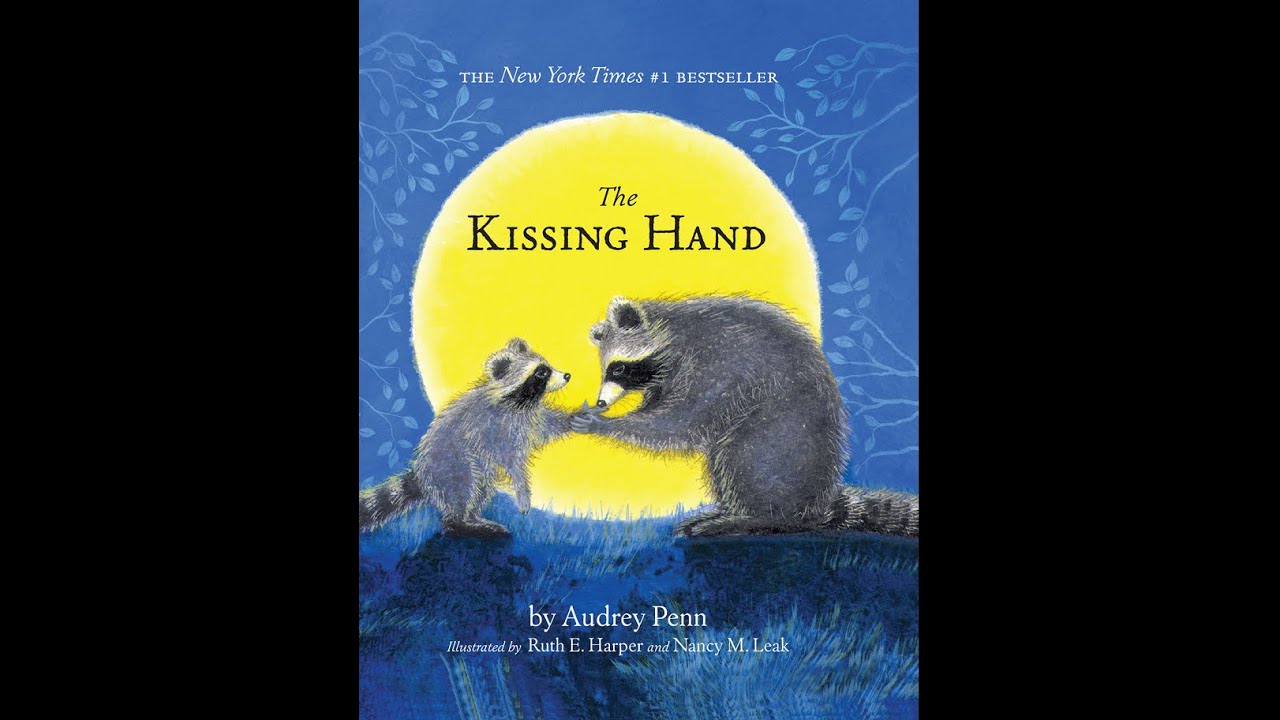 The Kissing Hand by Audrey Penn | Read by Grandmama - YouTube