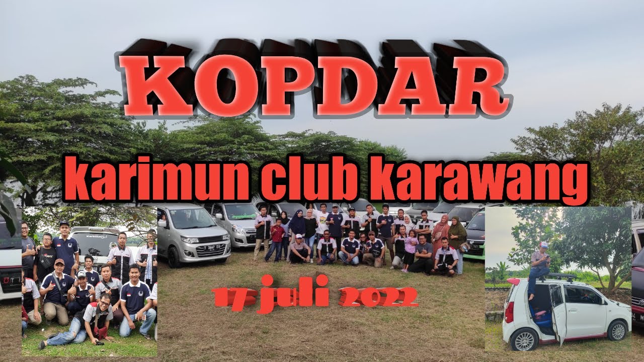 KOPDAR KARIMUN CLUB KARAWANG || minggu 17 juli 2022 - YouTube
