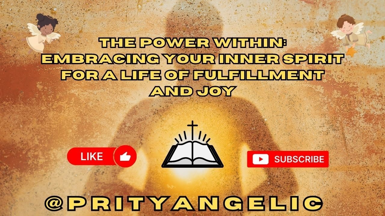 The Power Within: Embracing Your Inner Spirit for a Life of Fulfillment ...