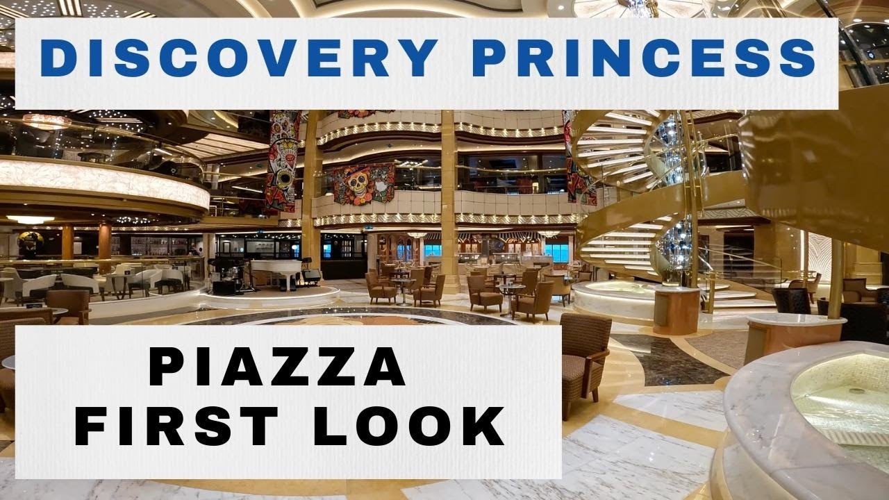 Discovery Princess Piazza First Look | Inaugural Sailing | West Coast ...