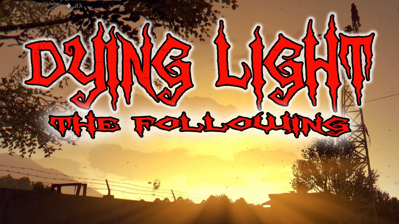 Dying Light - The Following - Zombie FPS LIVE STREAM 01 - YouTube