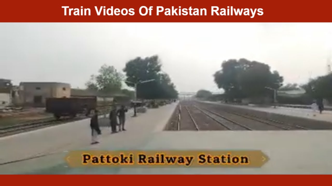 Train Reached At Pattoki Railway Station In Punjab - YouTube