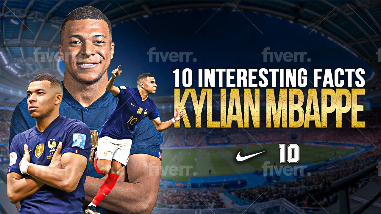Kylian Mbappe: 10 Insane Facts That Will Leave You Speechless ...