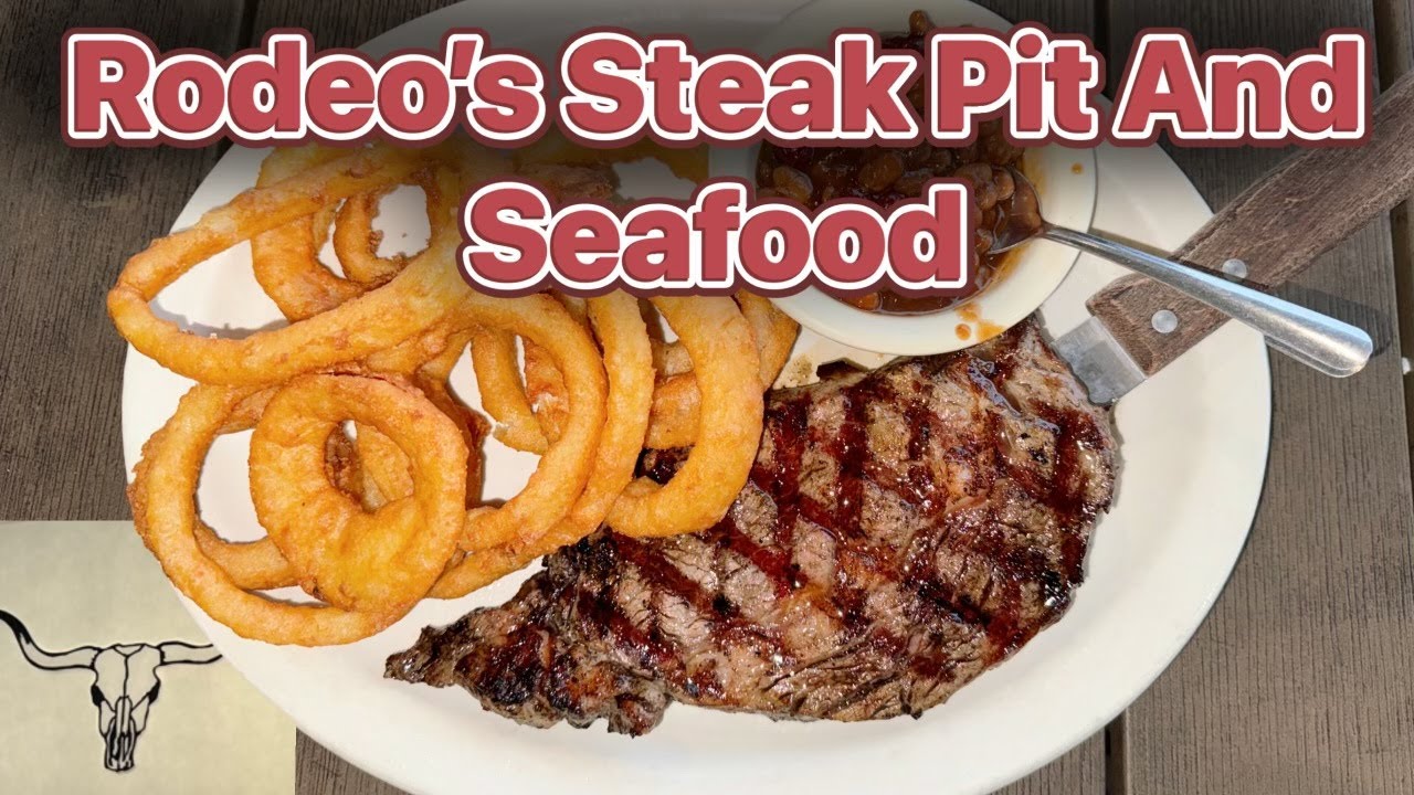 I'm Trying "Rodeo's Steak Pit & Seafood" 🦞The Best STEAK!🥩 - YouTube